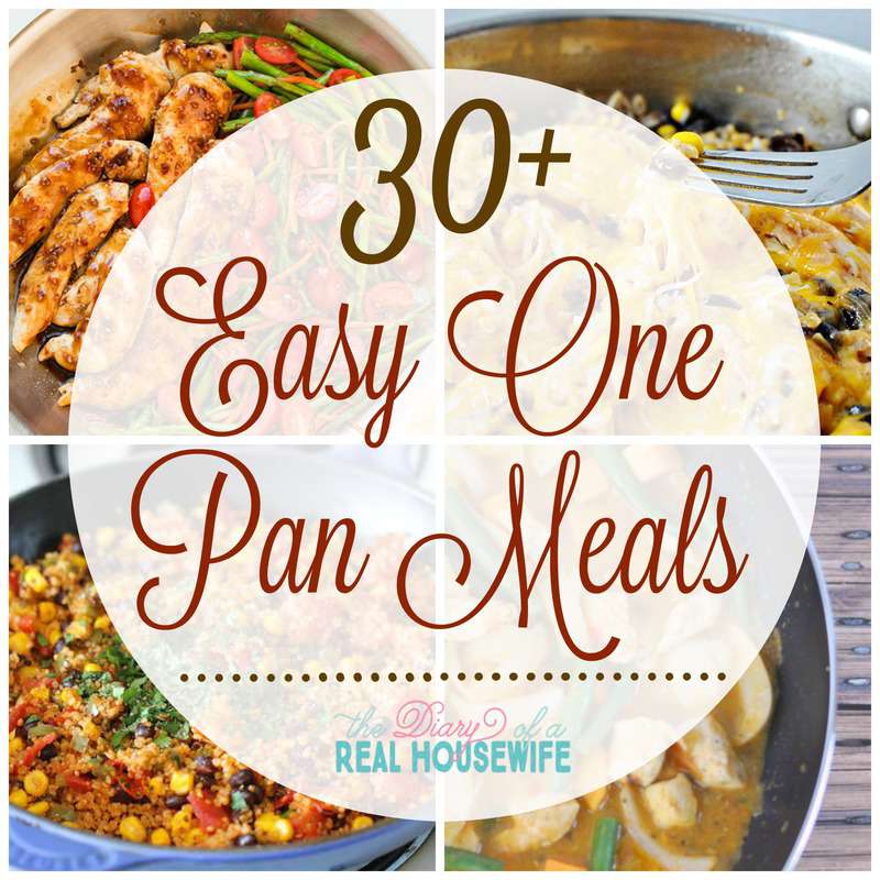 30 One Pan Meal Ideas The Diary Of A Real Housewife 30 One Pan Meal Ideas The Diary Of A Real Housewife